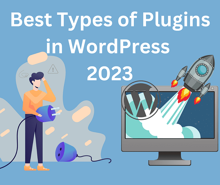 Best Types of Plugins in WordPress | Top 10 Picks for 2023