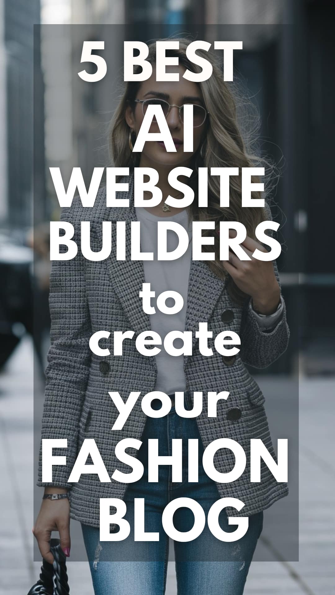 The Best AI Website Builders for Creating a Fashion Blog in 2024 ...